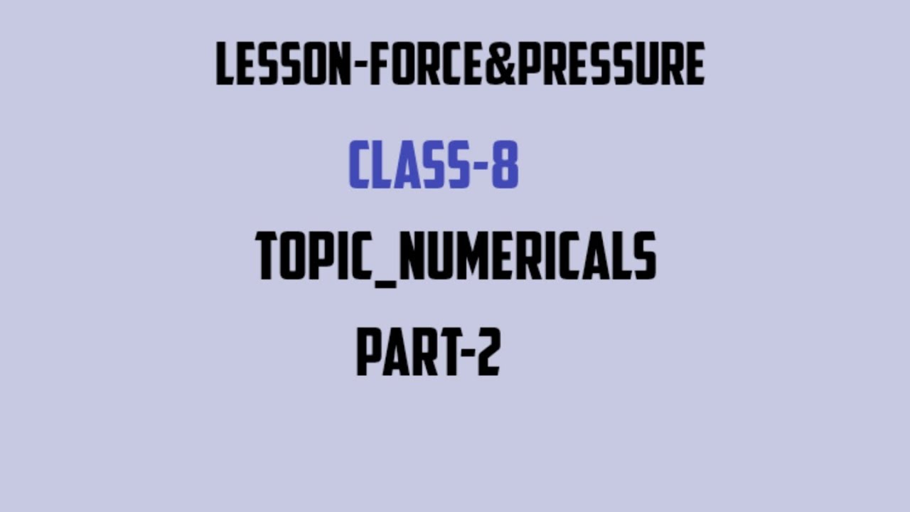 Class 8,physics, lesson no. 3(numericals part 2) - YouTube