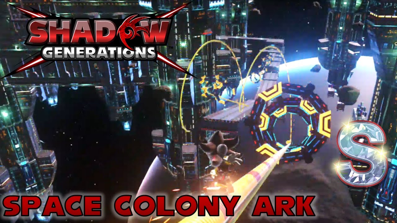 Space Colony ARK [S Rank] ★ Shadow Generations | All Acts - YouTube