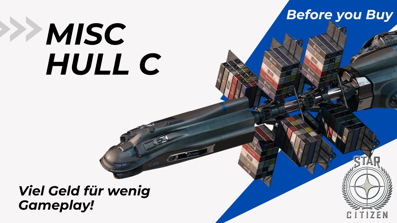 STAR CITIZEN | Before you Buy | MISC HULL C | 3.20 - YouTube