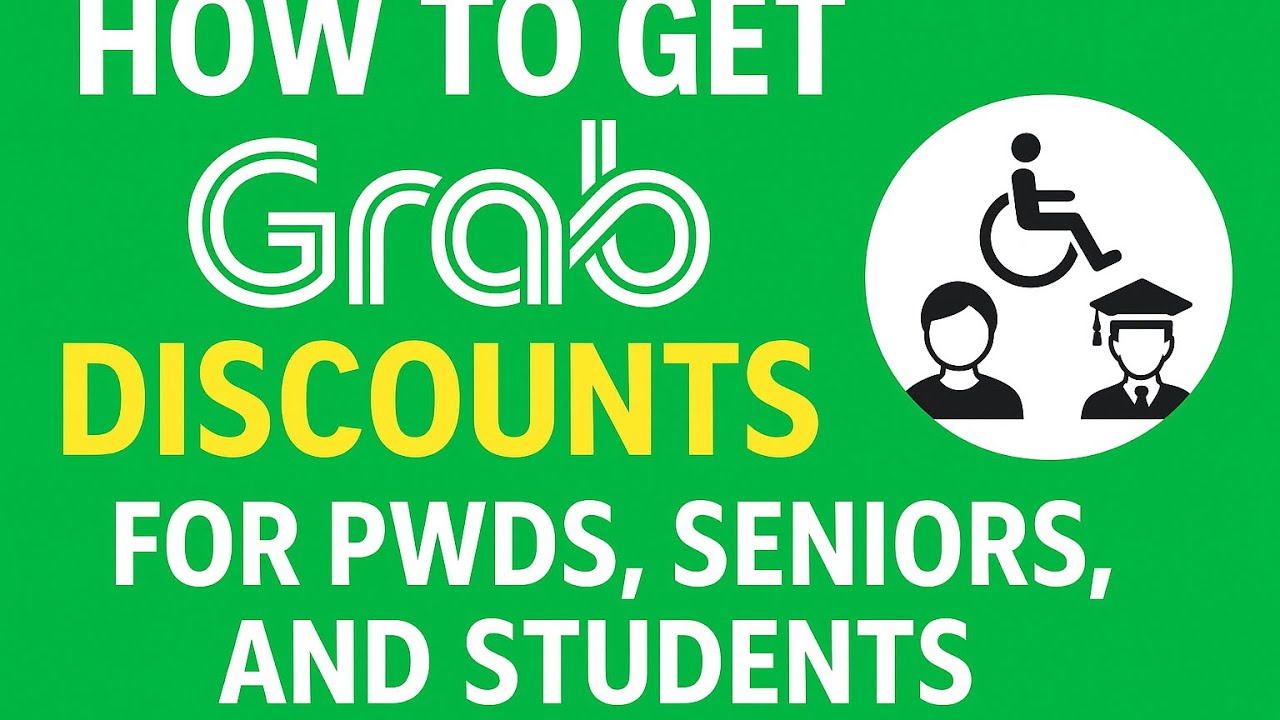 How to Get GRAB Discounts for PWDs, Senior Citizens, and Students ...