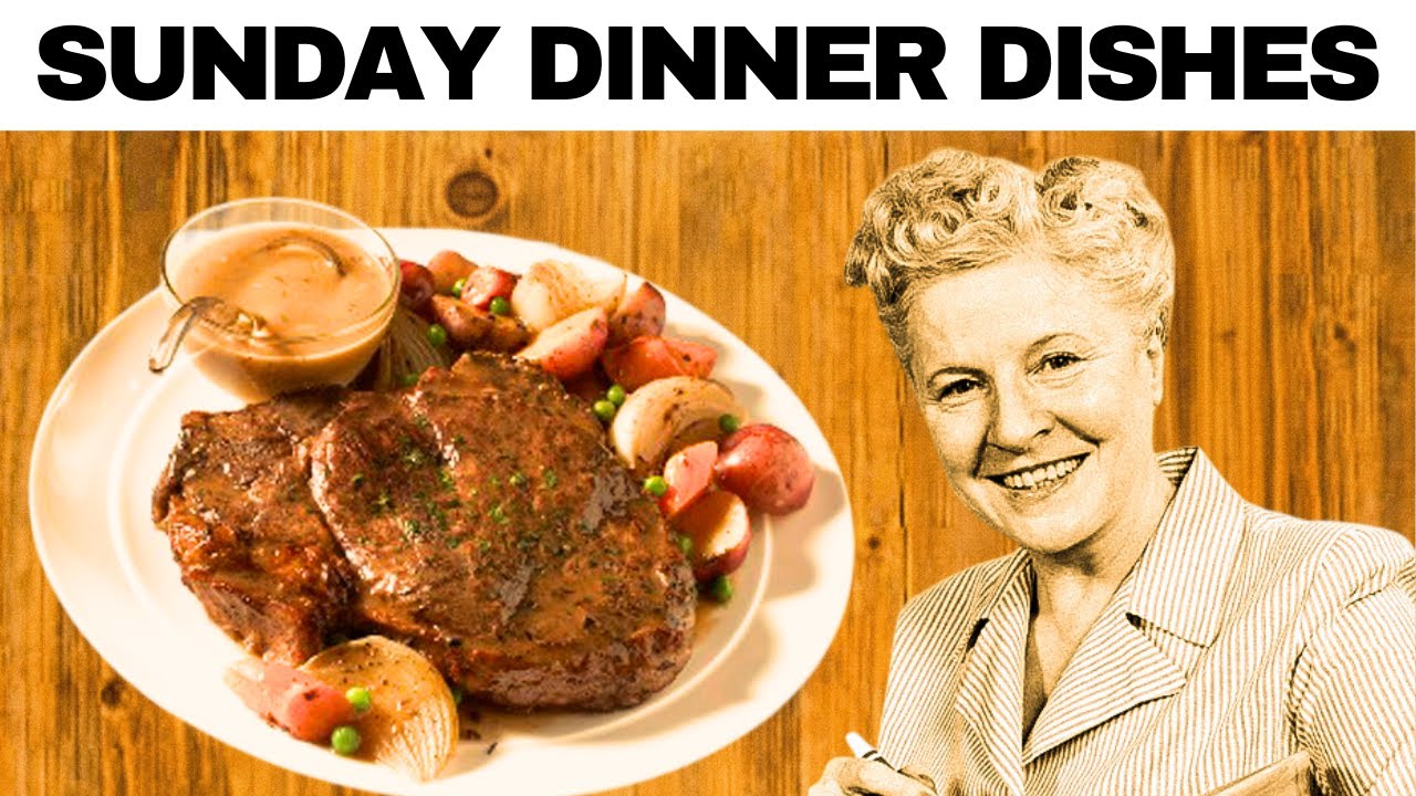 25 Sunday Dinner Recipes That Brought Families Together - YouTube