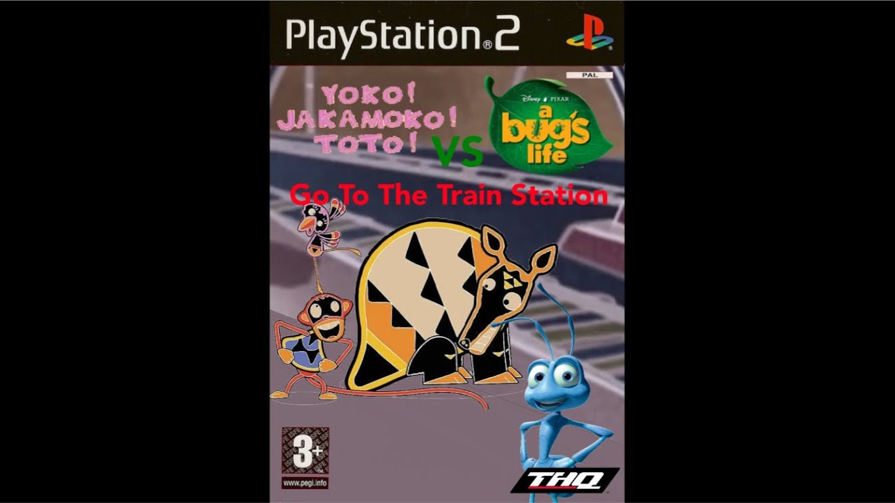 Yoko! Jakamoko! Toto! vs A Bug's Life: Go to the Train Station UK April ...