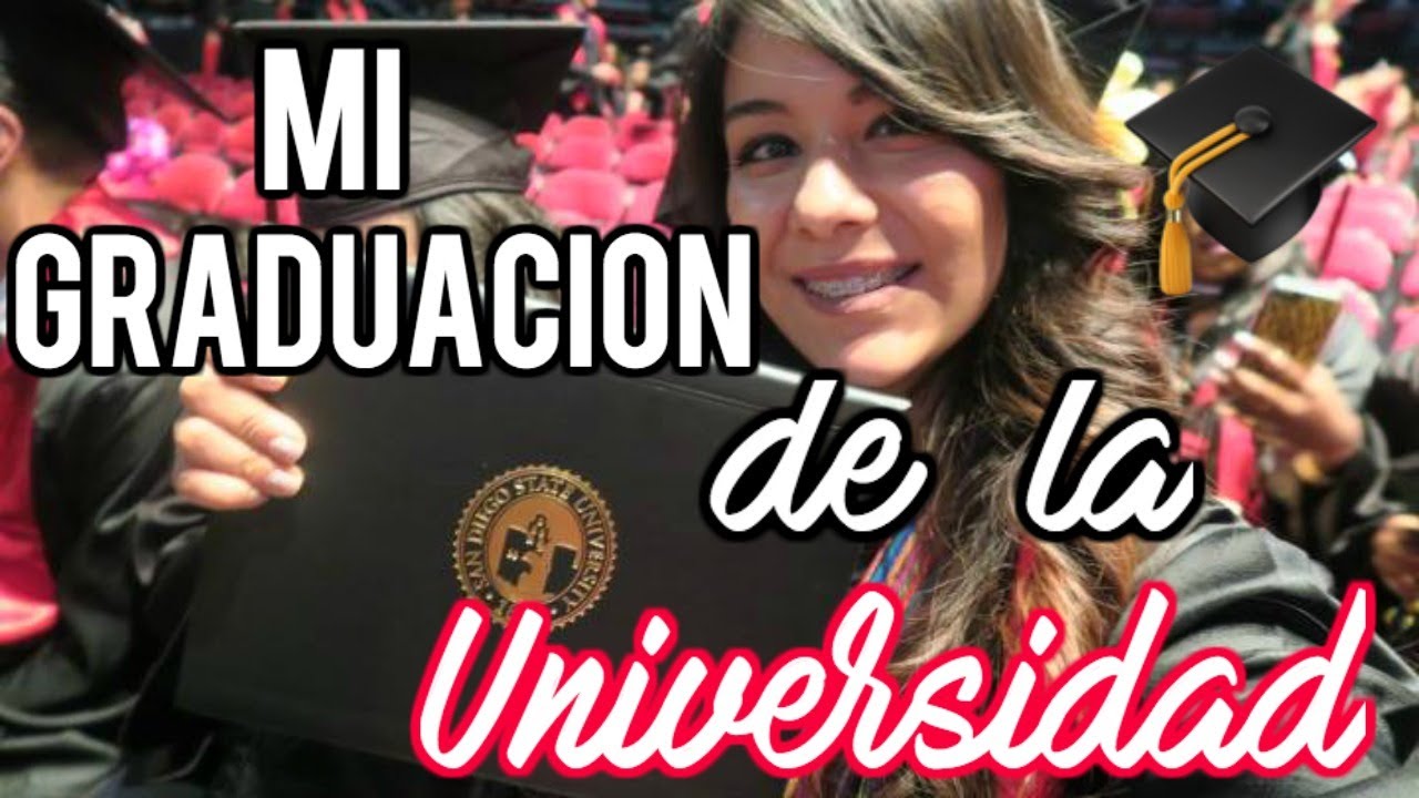 ME GRADUE DE LA UNIVERSIDAD! - VLOG (05/13/2017) - YouTube