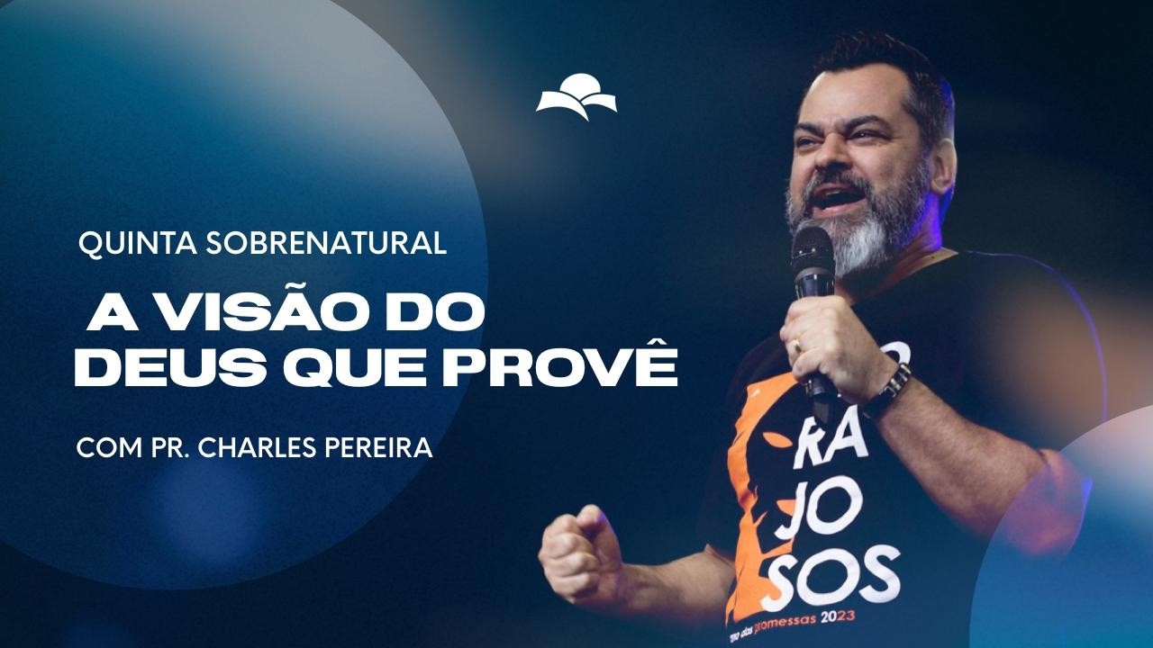 QUINTA SOBRENATURAL 27/11 I A visão do Deus que provê I Pr. Charles ...