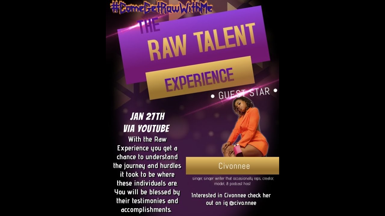 Raw Talent Raw Experience: Civonnee - YouTube