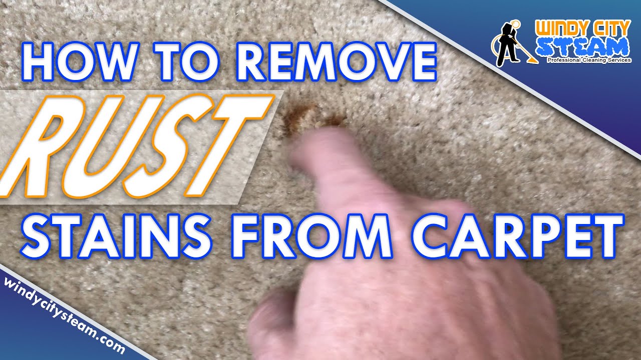 How To Remove Rust Stains From Carpet - What Gets Rust Stains Out? We ...
