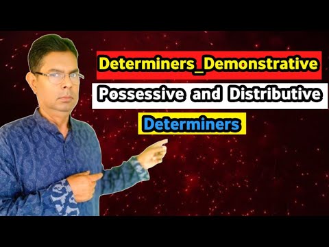 Determiners_Demonstrative , Possessive and Distributive determiners ...