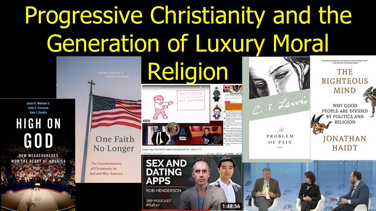 Progressive Christianity and the Generation of Luxury Moral Religion ...