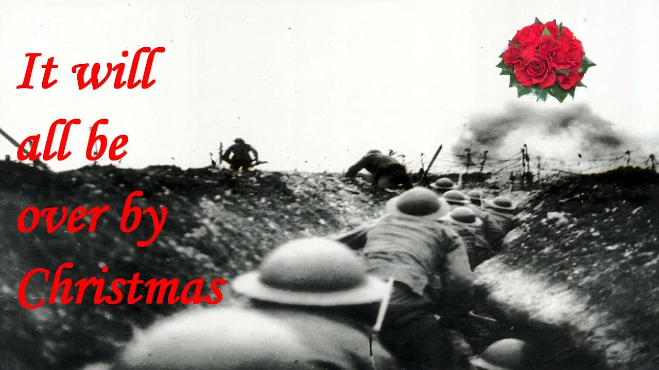It will all be over by Christmas - YouTube
