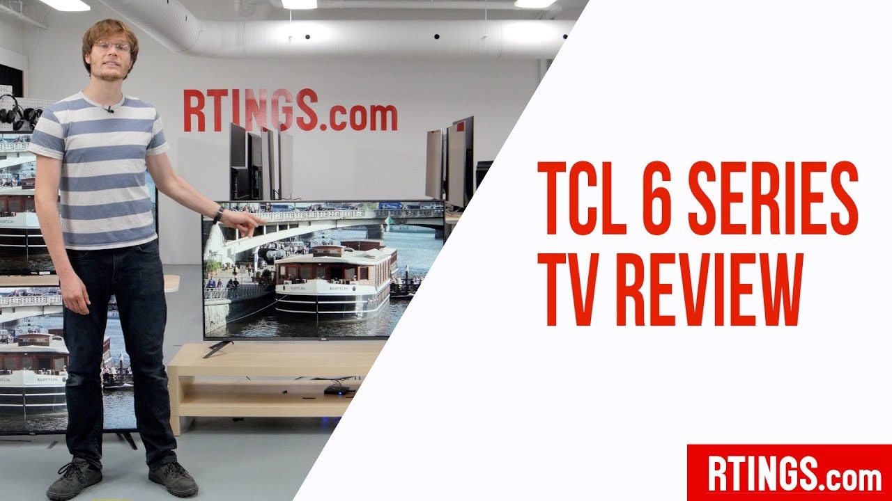 TCL 6 Series (R615/R617) TV Review - RTINGS.com - YouTube