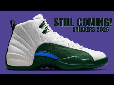 THE CRAZIEST SNEAKERS STILL COMING IN 2026