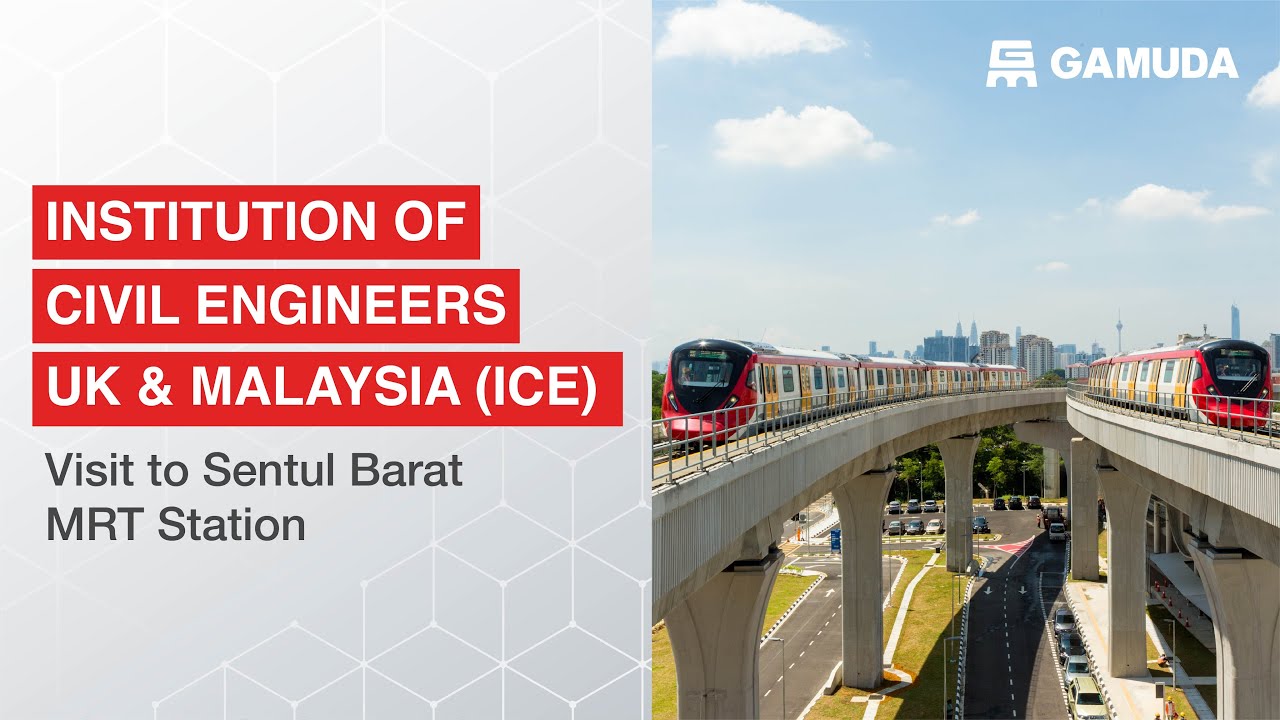Institution of Civil Engineers UK & Malaysia (ICE) Visit to Sentul ...