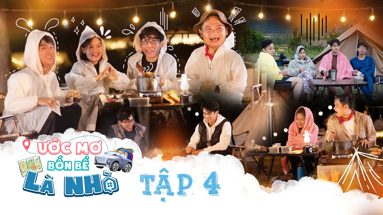 ƯỚC MƠ BỐN BỂ LÀ NHÀ 2|#4: Chị Cano HỒN BAY PHÁCH LẠC, JongRak Thư Lê ...