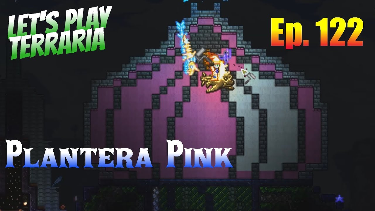 Let's Play Terraria 1.3 (S2) Ep. 122 - Plantera Pink - YouTube