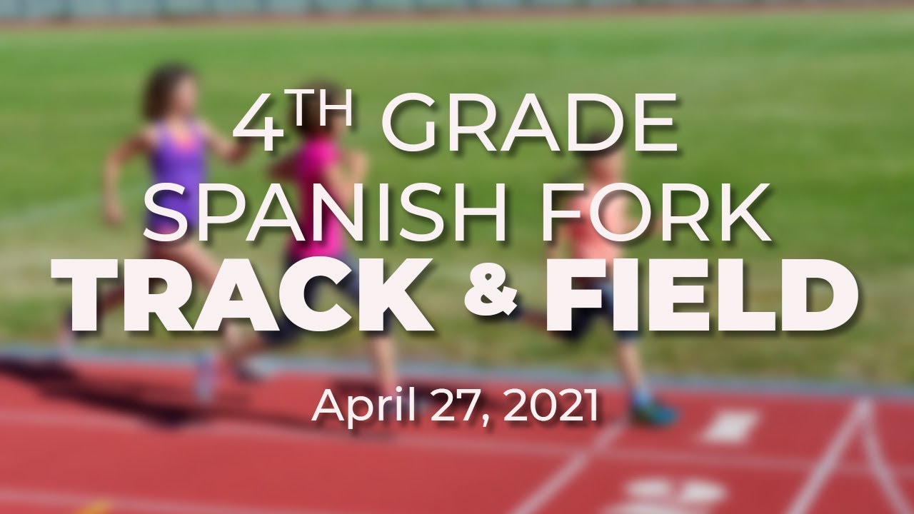 Fourth Grade Track & Field Meet | April 27, 2021 - YouTube