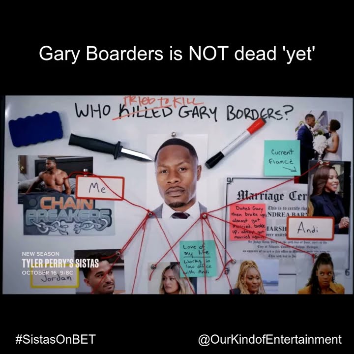 Tyler Perry's Sistas | Confirmed: Gary Borders Is NOT Dead! - YouTube