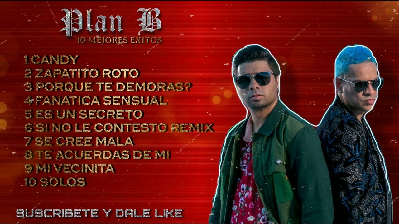 MIX Plan B | Lo Mejor De Plan B SUS 10 GRANDES ÉXITOS (Reggaetón) El ...
