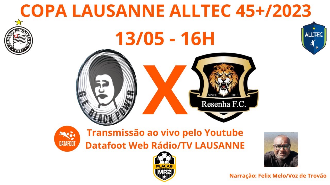 BLACK POWER X RESENHA - COPA LAUSANNE ALLTEC 45+ 2023 - YouTube