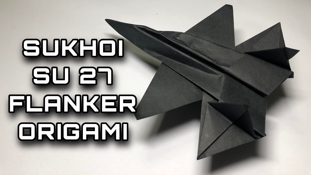 *MrCikgu* DIY Origami - How to make Sukhoi SU 27 Flanker origami - YouTube