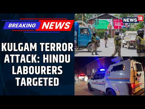 BREAKING: Deadly Terror Strike in Kulgam, Security Forces Hunt Attackers After Migrant Worker Killed