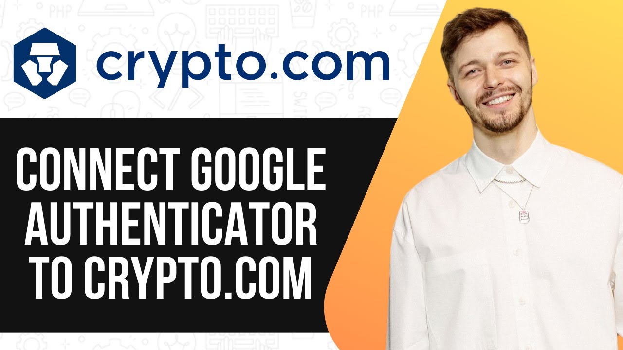 HOW TO CONNECT GOOGLE AUTHENTICATOR TO CRYPTO COM 2025 (SIMPLE GUIDE ...