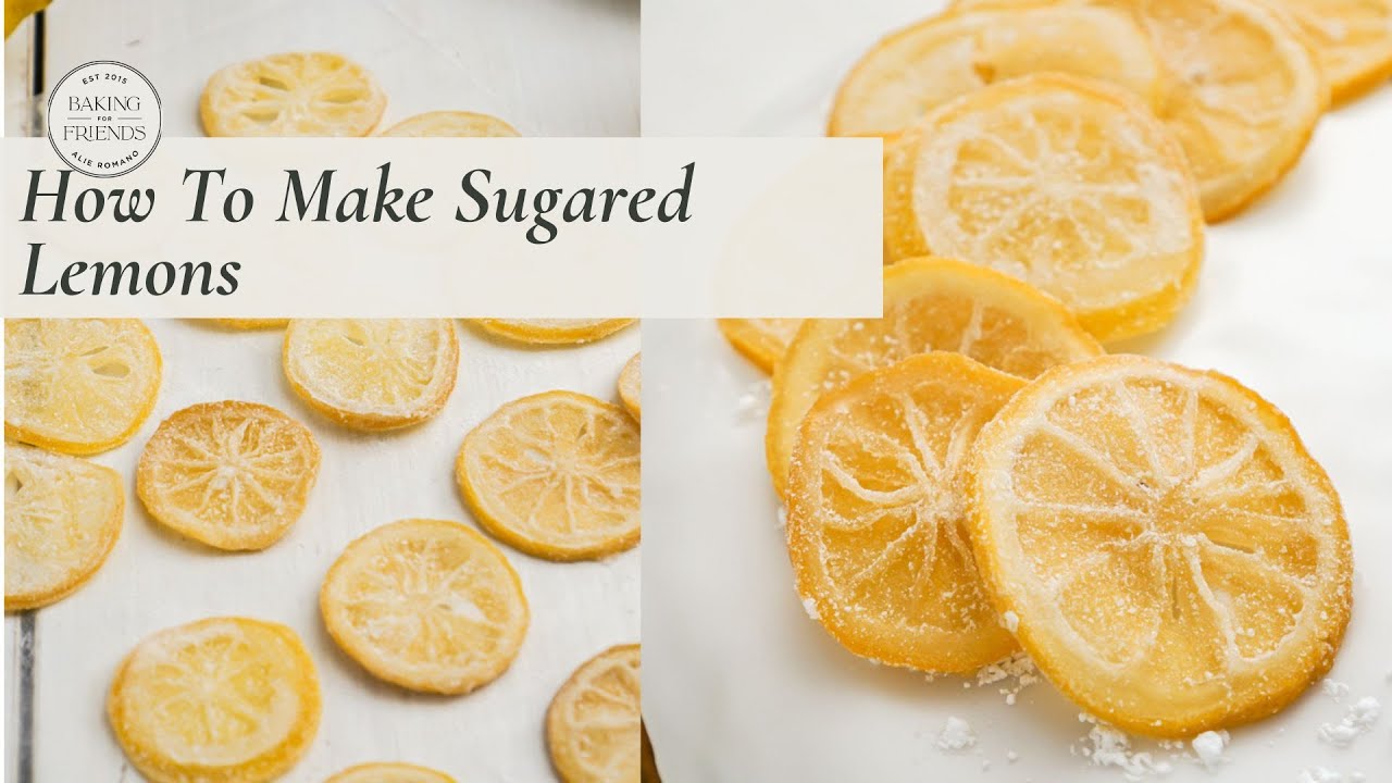 How to Make Sugared Lemons - YouTube