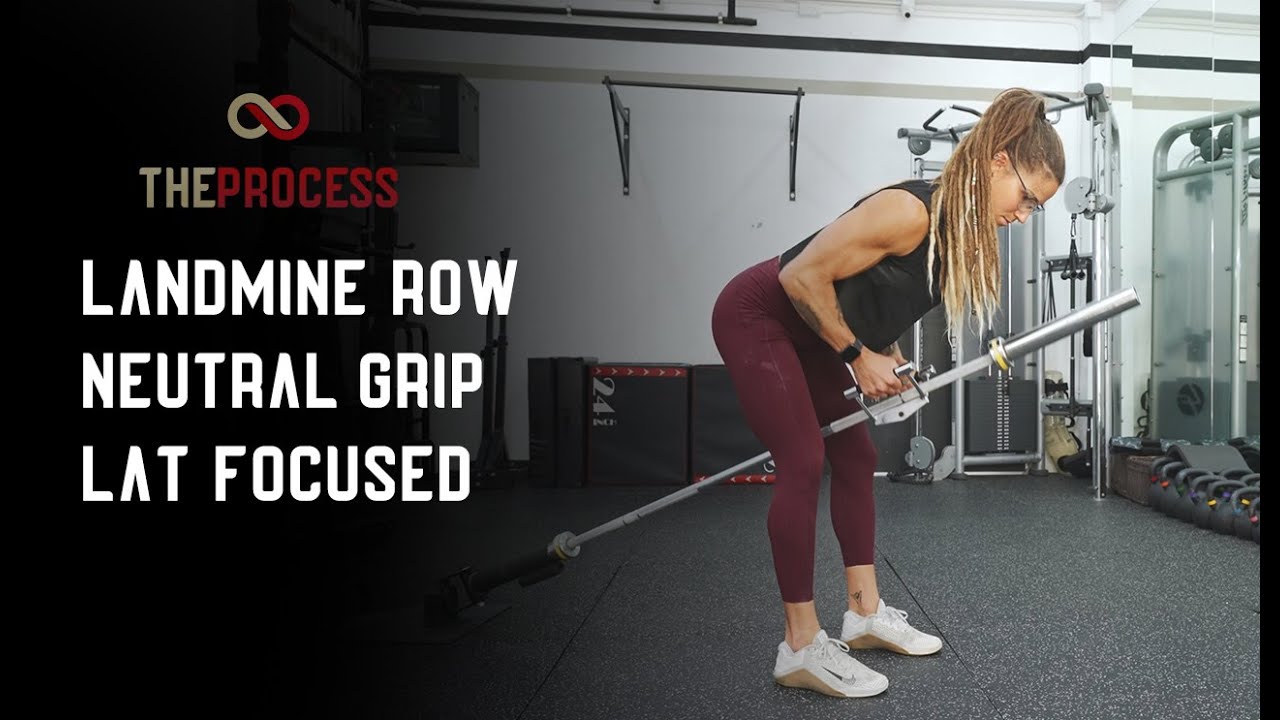 Landmine Row Neutral Grip Lat Focused - YouTube