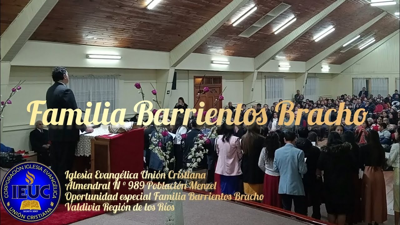 IEUC VALDIVIA 🔥 Familia Barrientos Bracho, oportunidad especial 🪗🎸🎹🪕🎤🙌🙌 ...