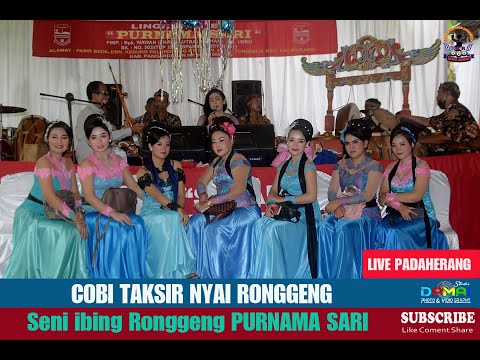 Cobi Taksir ka Nyai Ronggeng Seni Ibing PURNAMA SARI pagelaran Padaherang Soderan nu Gaduh Maksad