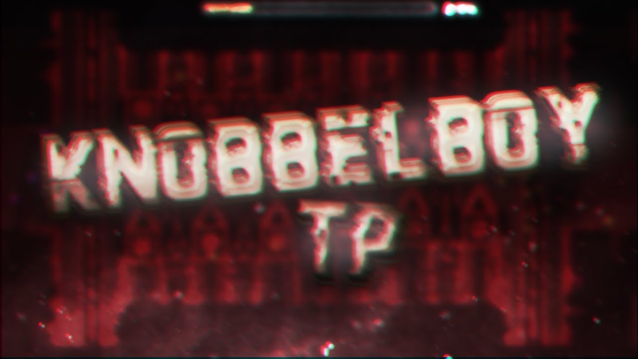 KnobbelBoy TP by Strike - GD 2.11. - YouTube