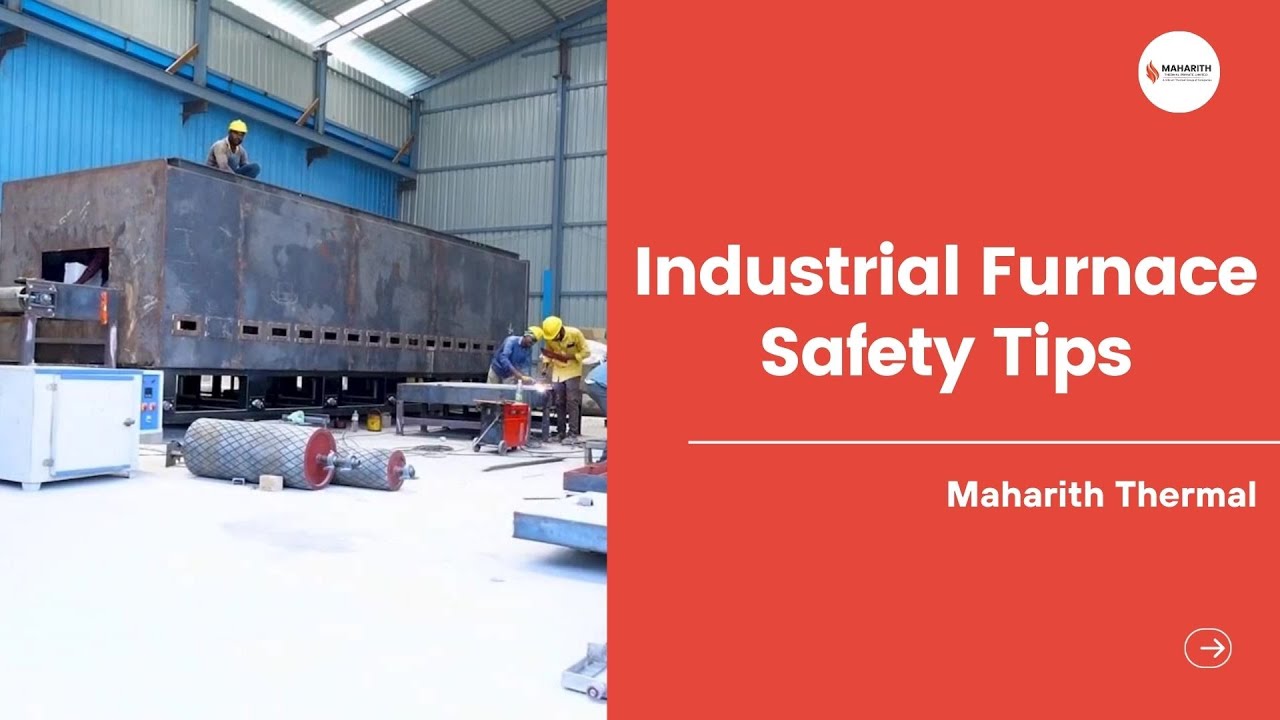 Safety Tips For Industrial Furnace Safety Tips - YouTube