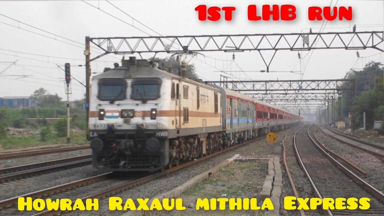 1st LHB run of Mithila Express | Howrah to Raxaul - YouTube
