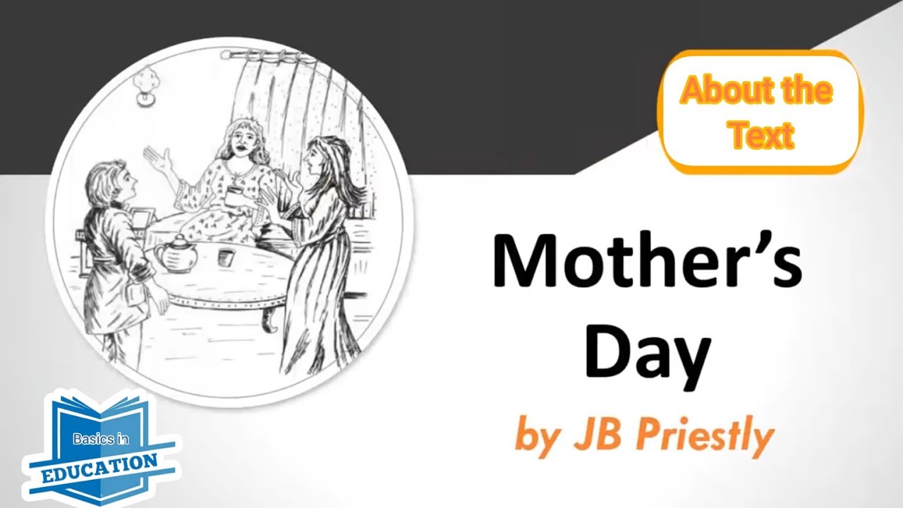 Mother's Day by J. B. Priestley | Quick Analysis - YouTube
