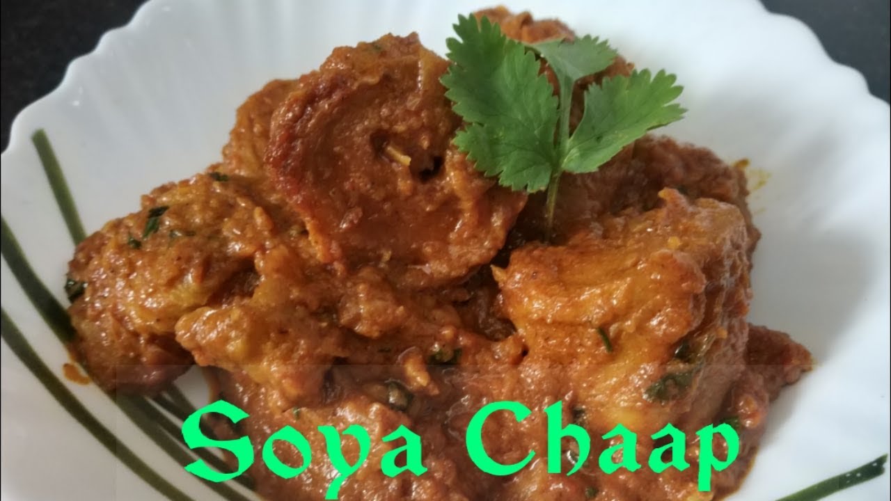 Soya chaap | masala soya chaap | masala chaap curry |soya chaap gravy ...