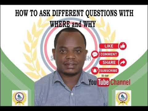 HOW TO ASK DIFFERENT QUESTIONS WITH WHERE and WHY - YouTube