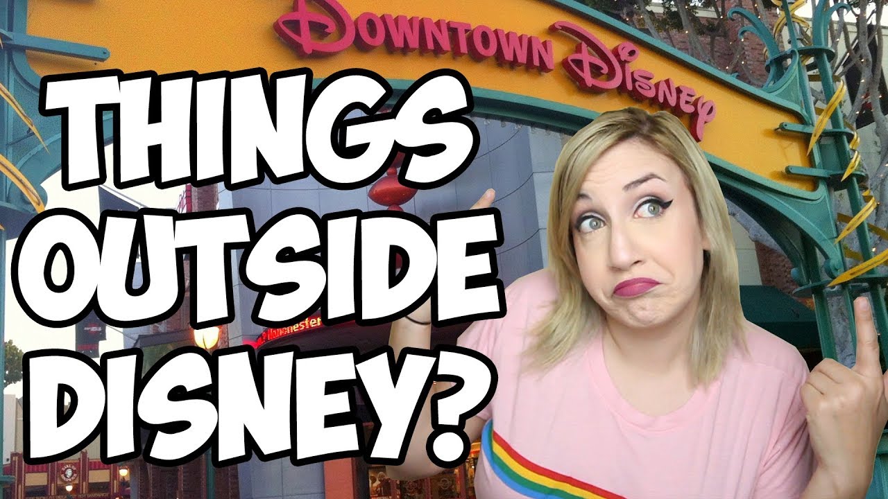 Things to do Outside Disneyland - YouTube