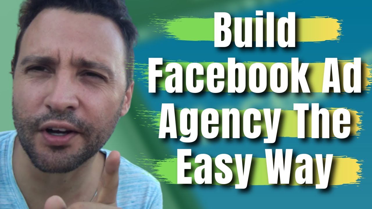Build Facebook Ad Agency The Easy Way - YouTube