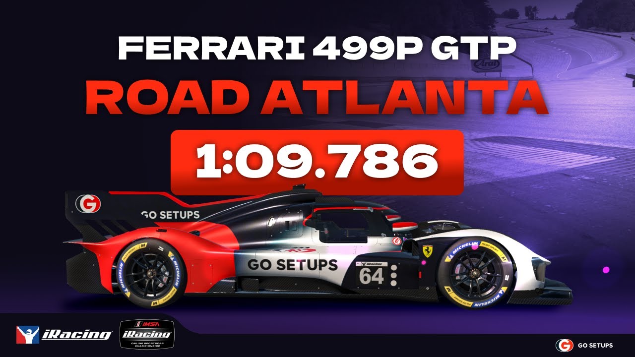 iRacing | Ferrari 499P GTP - Road Atlanta - IMSA - 2025 S4 Week 3 ...