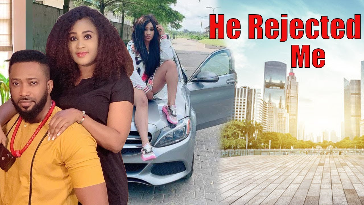 He Rejected Me But Didn't Know Am A Virtues Woman - 2023 NOLLYWOOD ...