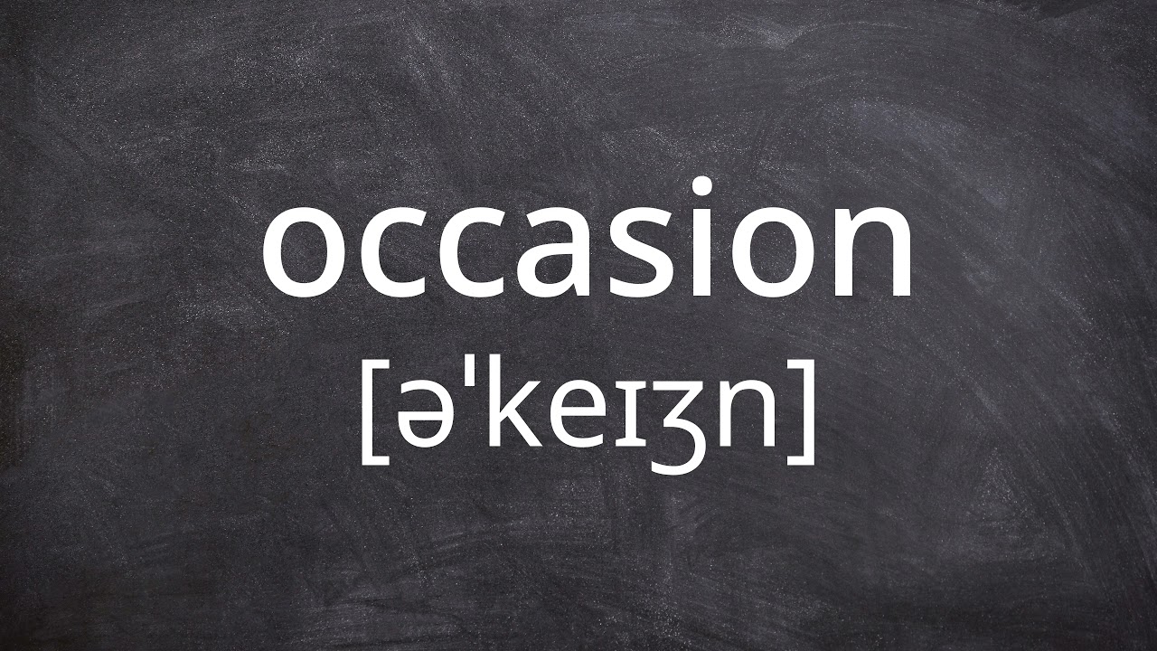 OCCASION Pronunciation in American English - YouTube
