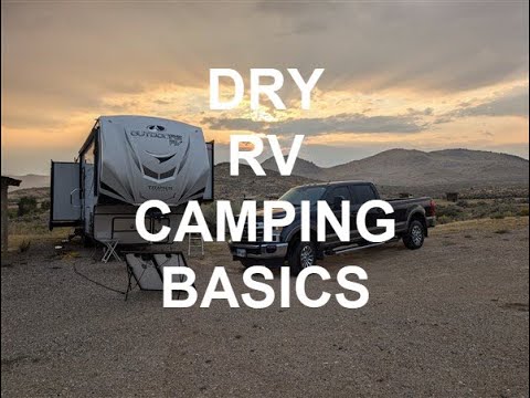 RV Dry Camping Basics - What you need to survive AND THRIVE when ...