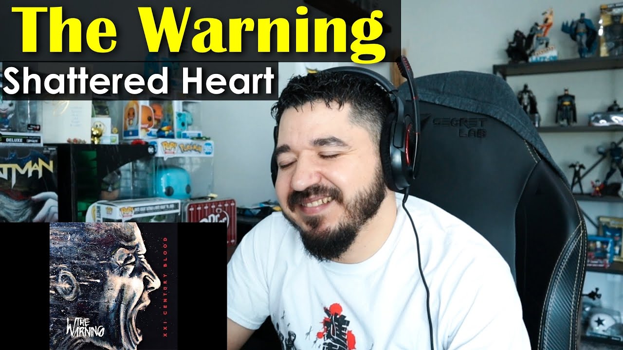 THE WARNING - Shattered Heart | FIRST TIME REACTION TO THE WARNING ...
