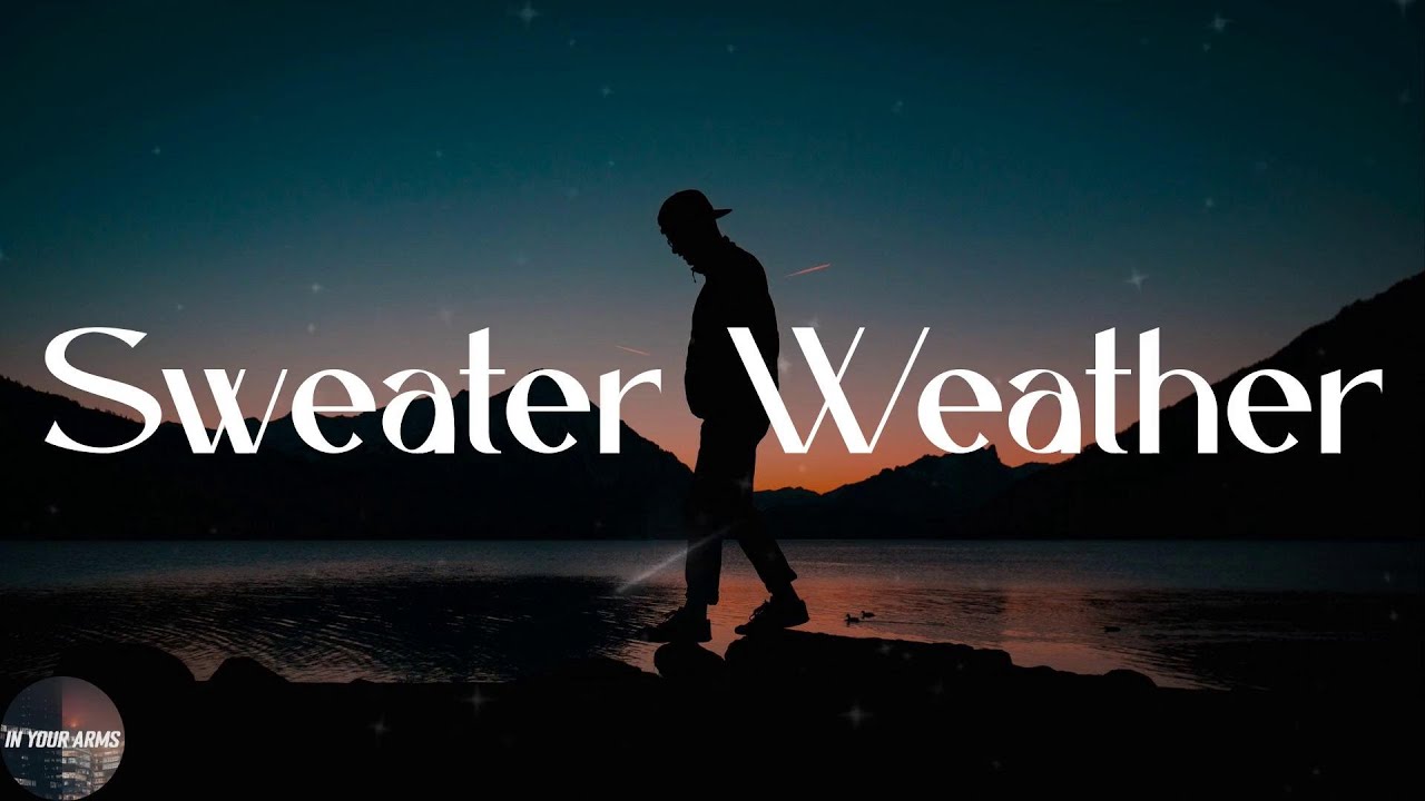 The Neighbourhood - Sweater Weather (Lyrics) - YouTube