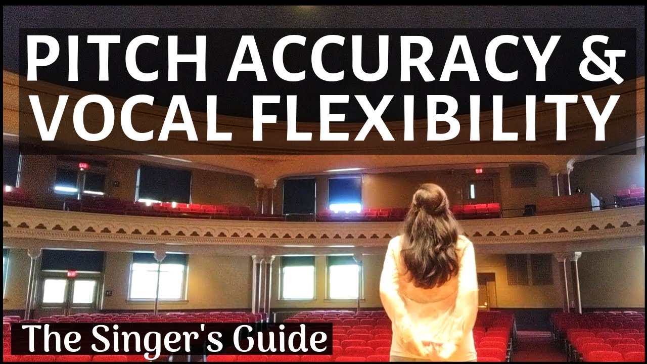 PITCH ACCURACY & VOCAL FLEXIBILITY - How To Sing The Correct Notes ...