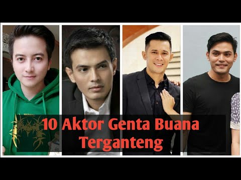 10 Aktor Genta Buana Terganteng - YouTube