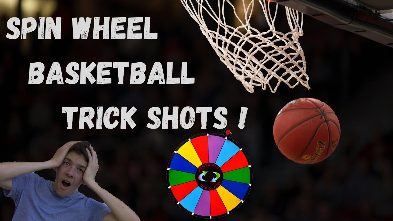 Spin The Wheel Basketball Trick Shots | Trick-E - YouTube