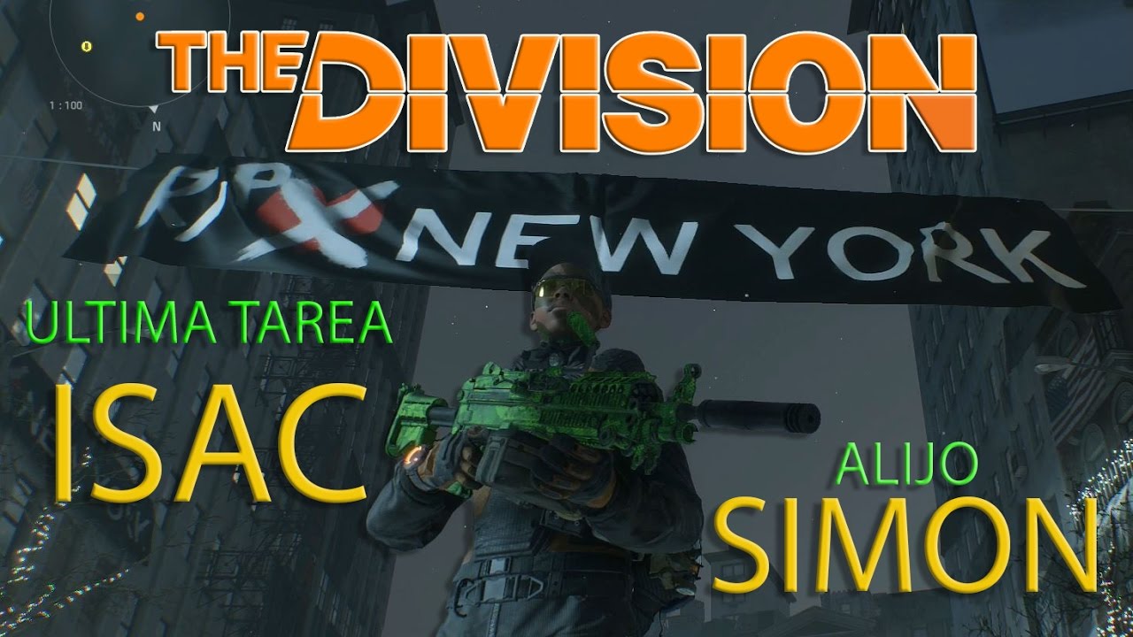 THE DIVISION - ULTIMA MISION DE ISAC - ALIJO DE SIMON - YouTube