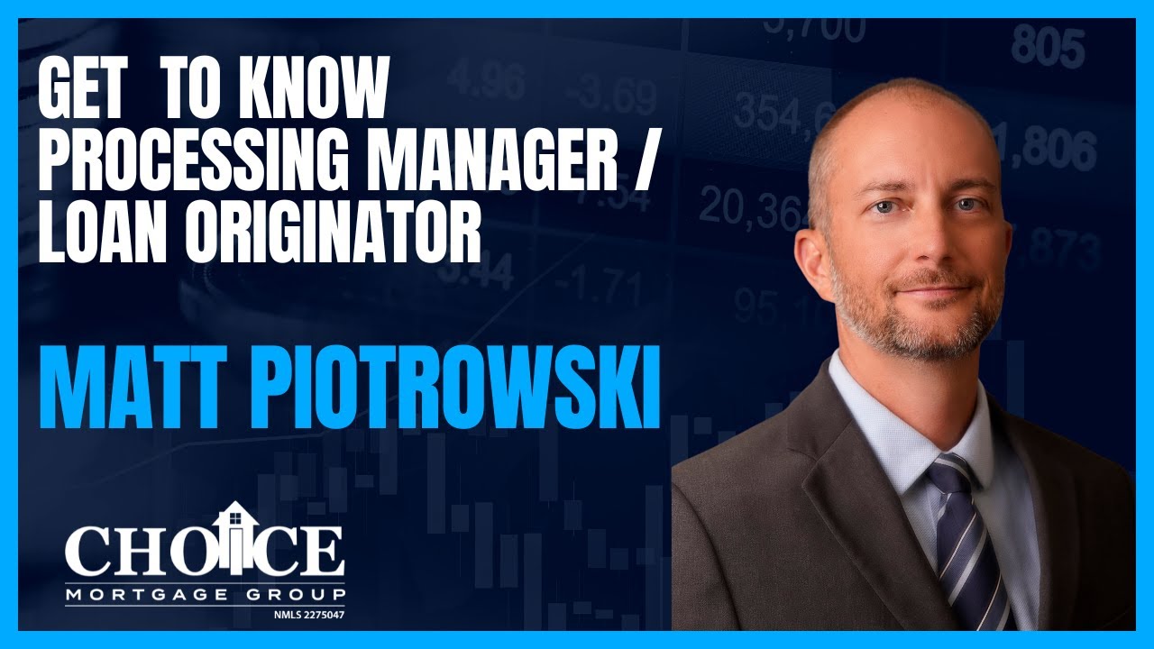 Meet Matt Piotrowski | Choice Mortgage Group - YouTube