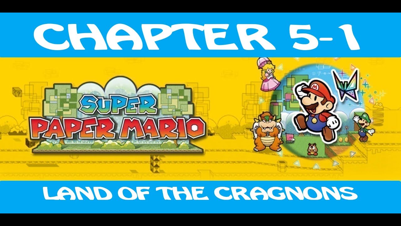Super Paper Mario - Chapter 5-1 - Land of the Cragnons - 22 - YouTube