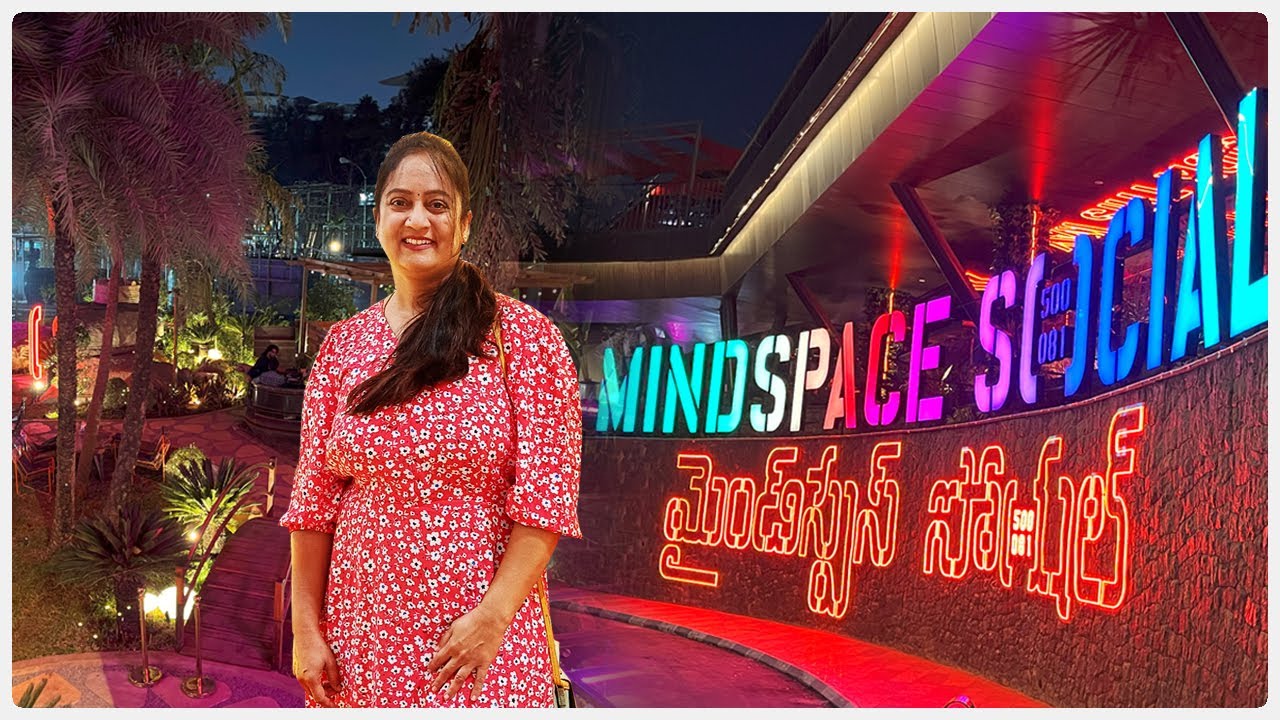 MINDSPACE SOCIAL Hyderabad 🤩🤩|| Evening Hangout || Anu’s Amazing Vlog - YouTube